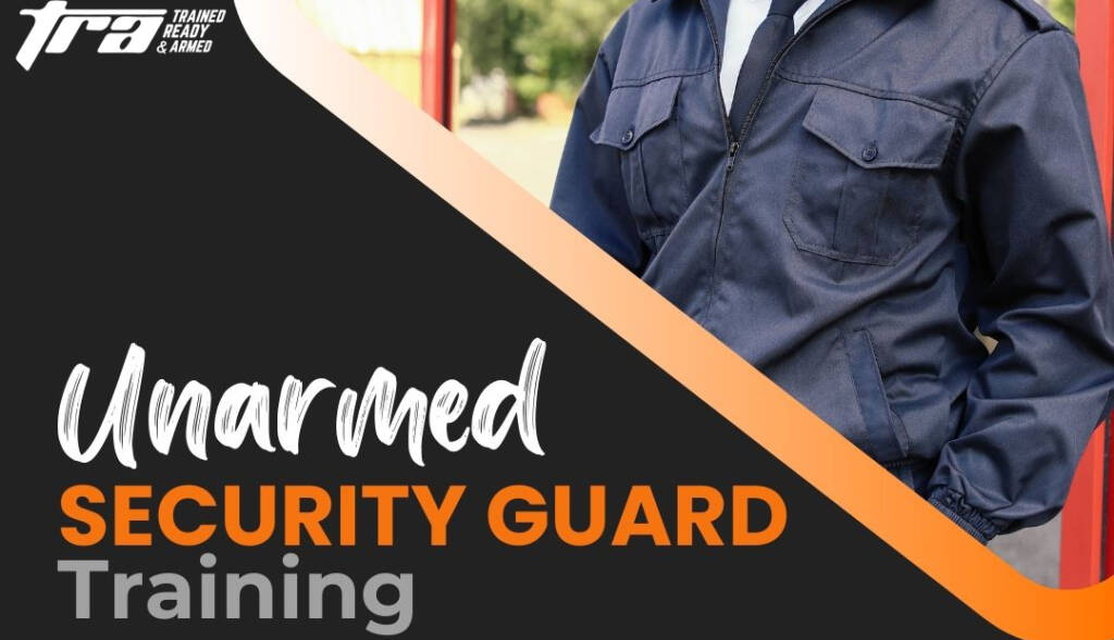 Illinois Unarmed Security Guard Training – TRAINED READY ARMED